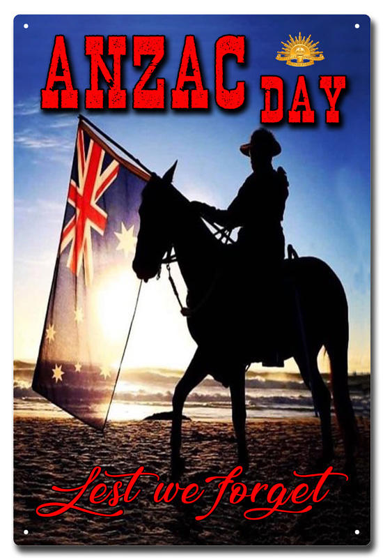 Anzac Day Tin Sign – Byron Bay Camping & Disposals